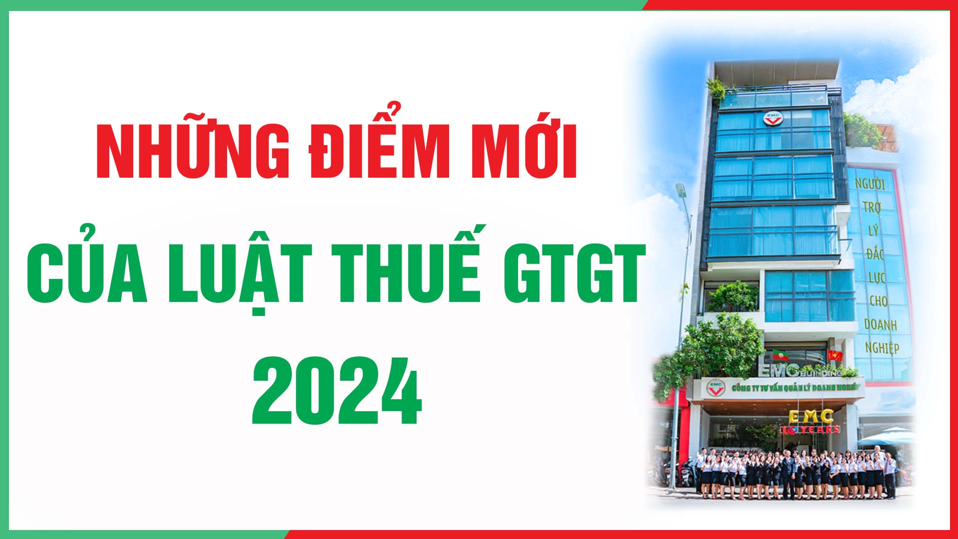 NHỮNG ĐIỂM MỚI CỦA LUẬT THUẾ GIÁ TRỊ GIA TĂNG 2024
